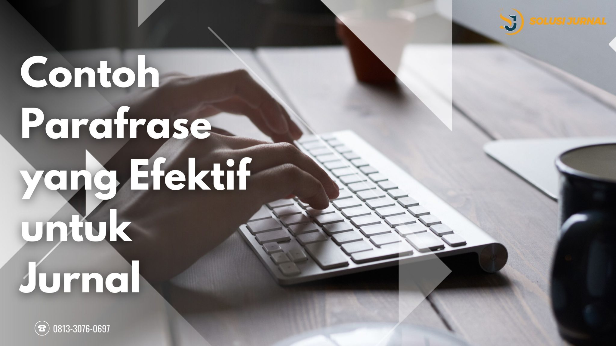 Contoh Parafrase yang Efektif untuk Jurnal - Solusi Jurnal